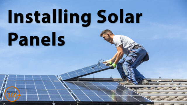 How to install solar panels? - Electronics 360