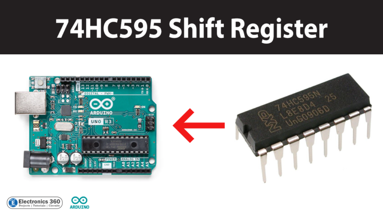 Interfacing 74HC595 Shift Register Arduino - Electronics 360